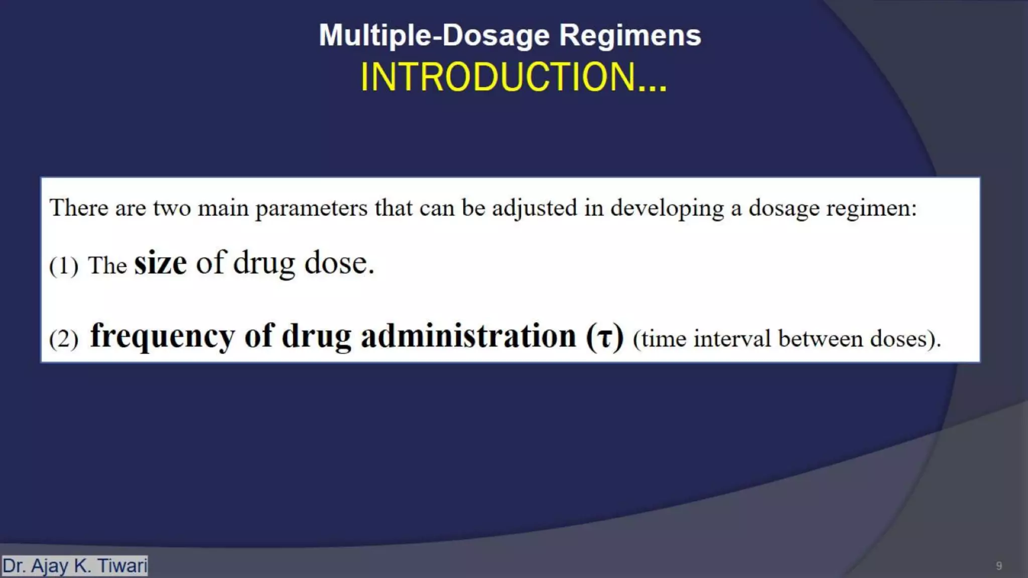 MULTIPLE DOSAGE REGIMEN by AKT | PPTX