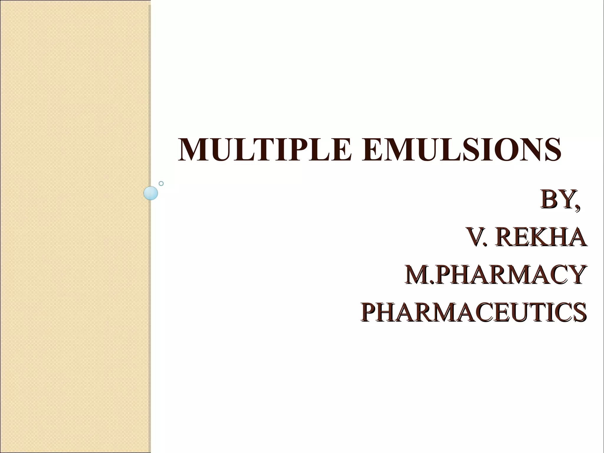 Multiple emulsions | PPT