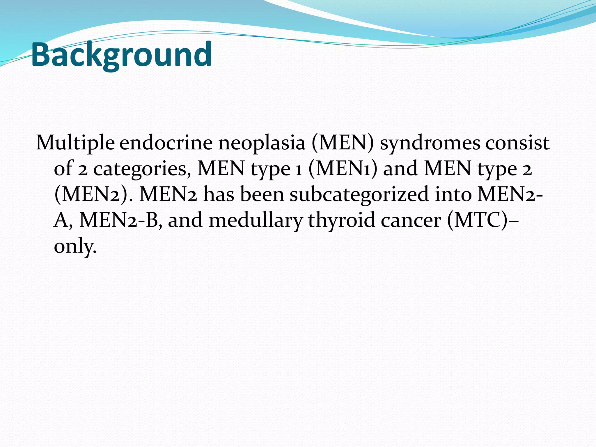 Multiple endocrine neoplasia (men) syndromes | PPTX