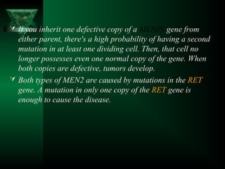 Multiple endocrine neoplasia syndromes 1 | PPT