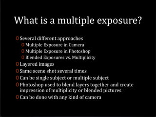 Multiple exposures | PPTX