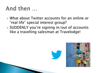 Multiple identities in social media | PPTX