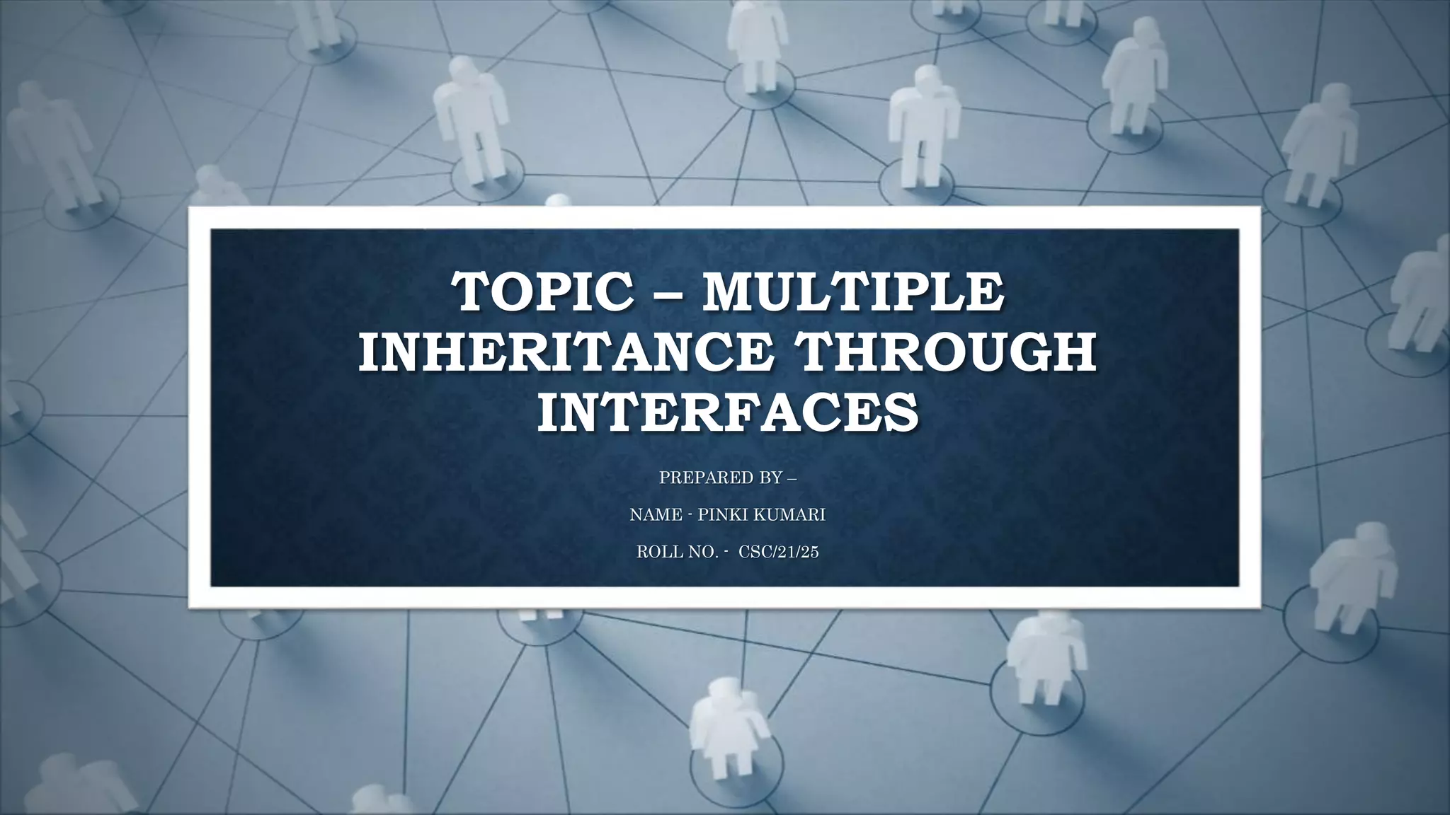 Multiple Inheritance In Java3 1pptx Programming Languages Computing