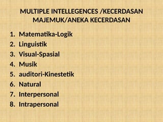 MULTIPLE INTELLEGENCES (KECERDASAN MAJEMAUK) 2.pptx