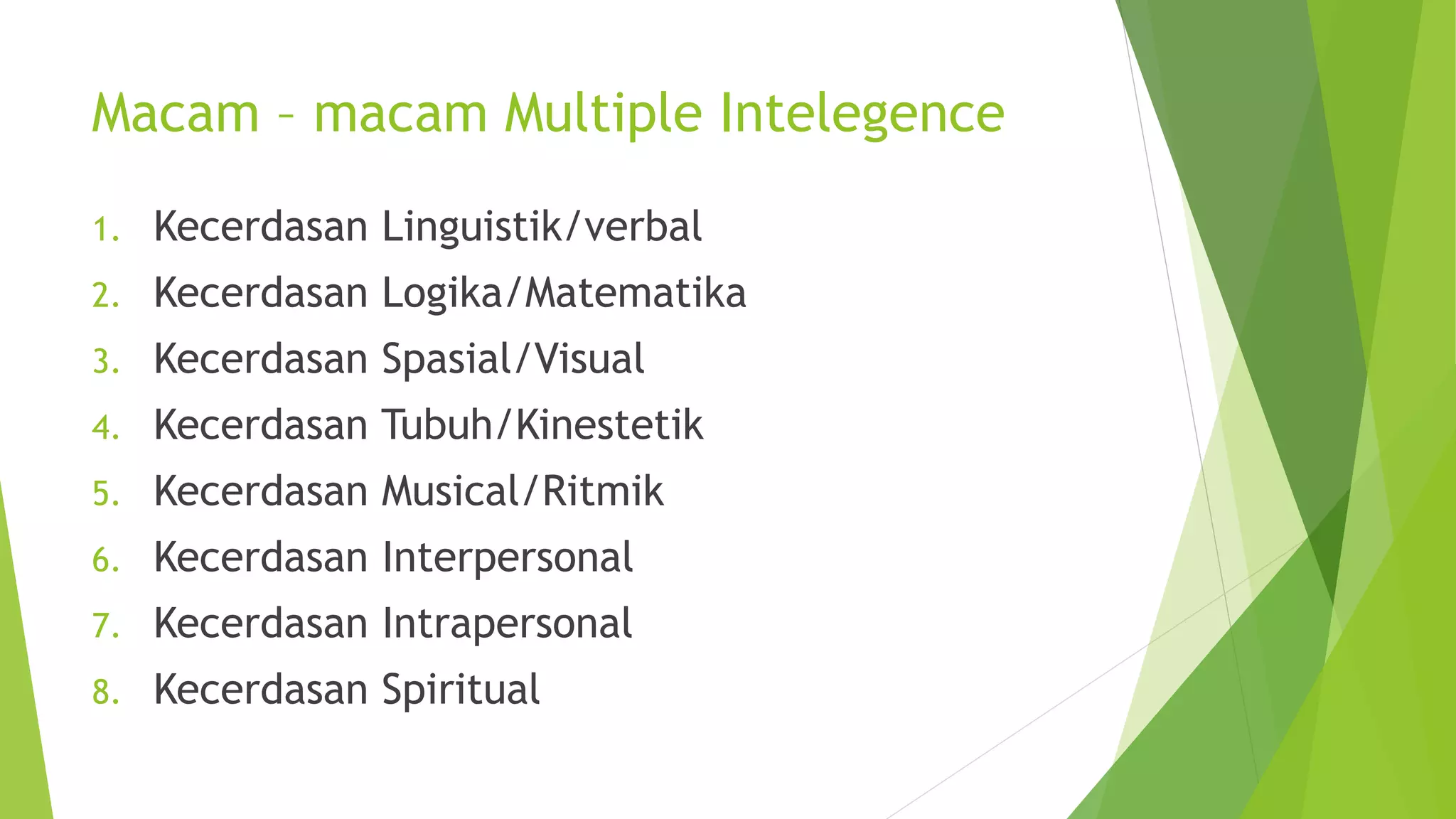 Multiple intelligence ( Kecerdasan Majemuk ) | PPTX