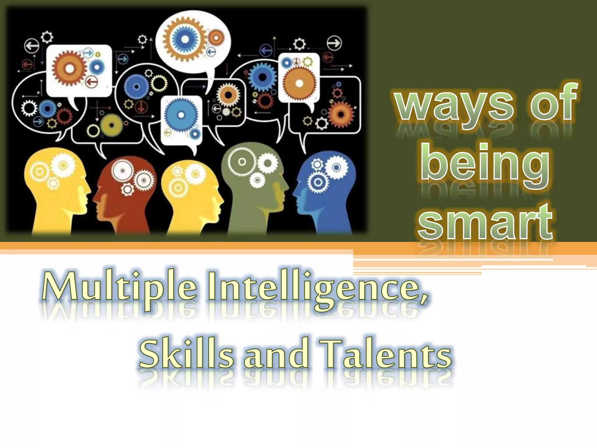 Multiple intelligence, Skills and Talents | PPTX