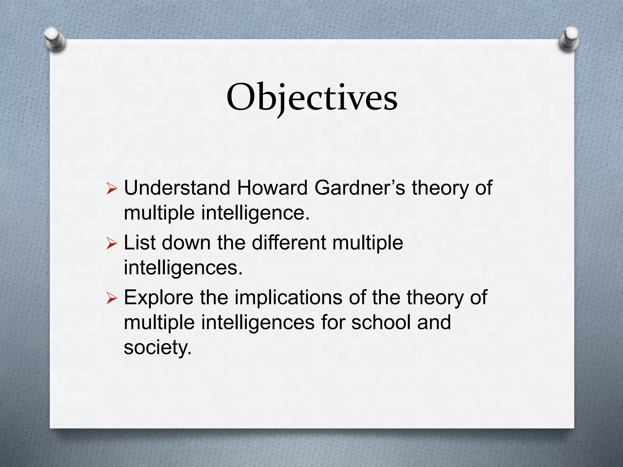 Howard Gardner’s Theory of Multiple Intelligences | PPT