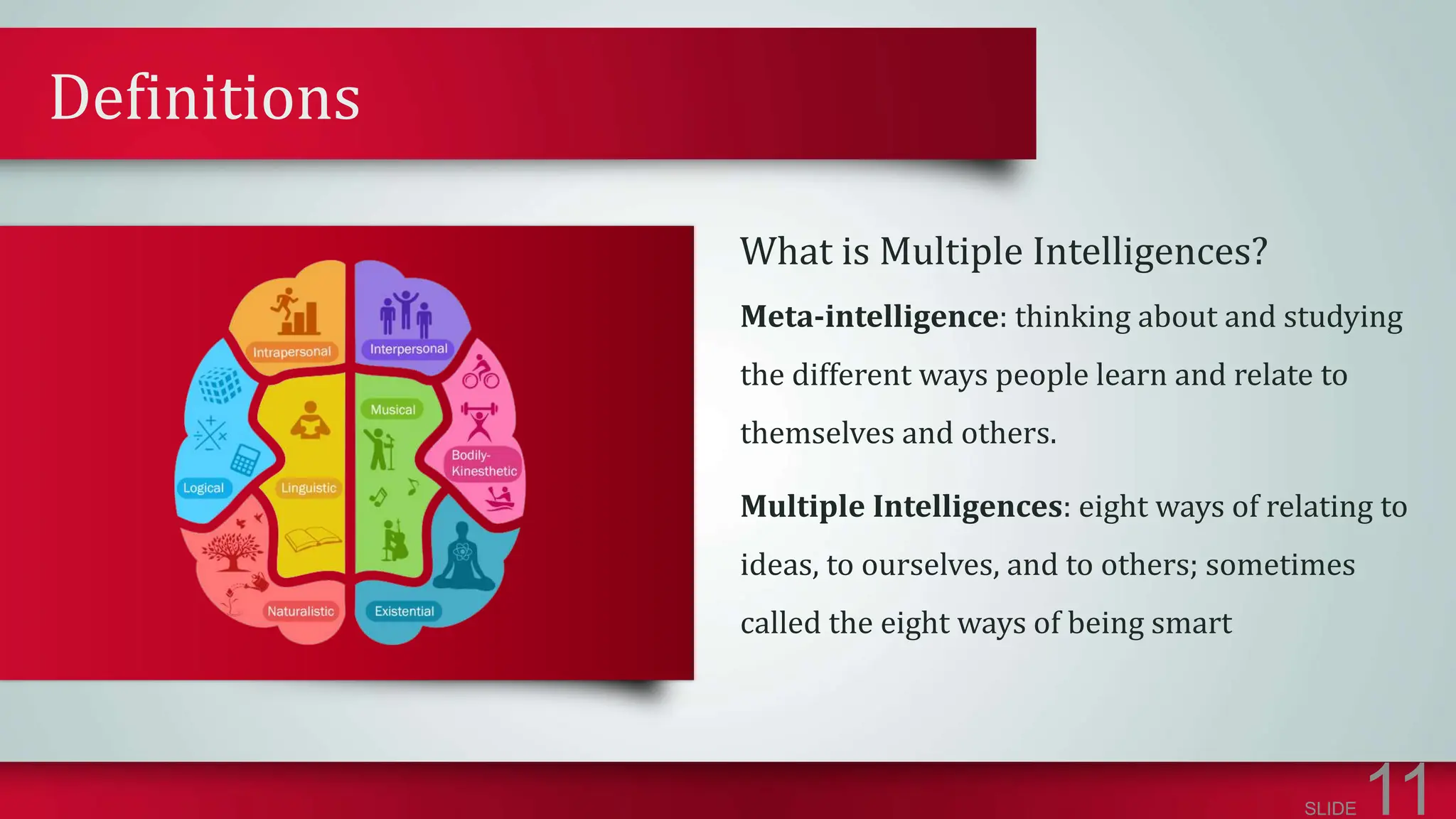 The theory of multiple intelligences proposes the differentiation of ...