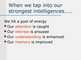 Multiple Intelligences and how they work.ppt