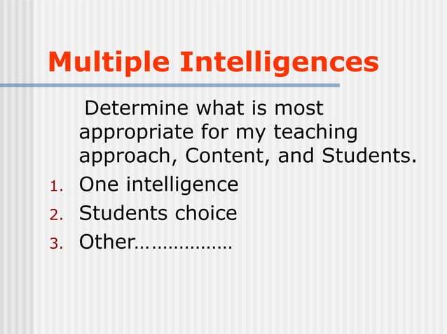 Multiple Intelligences and how they work.ppt
