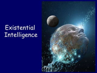 Existential Intelligence