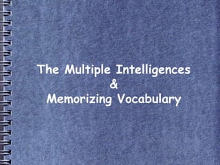 Multiple Intelligences and Memorizing Vocabulary - British Council ...