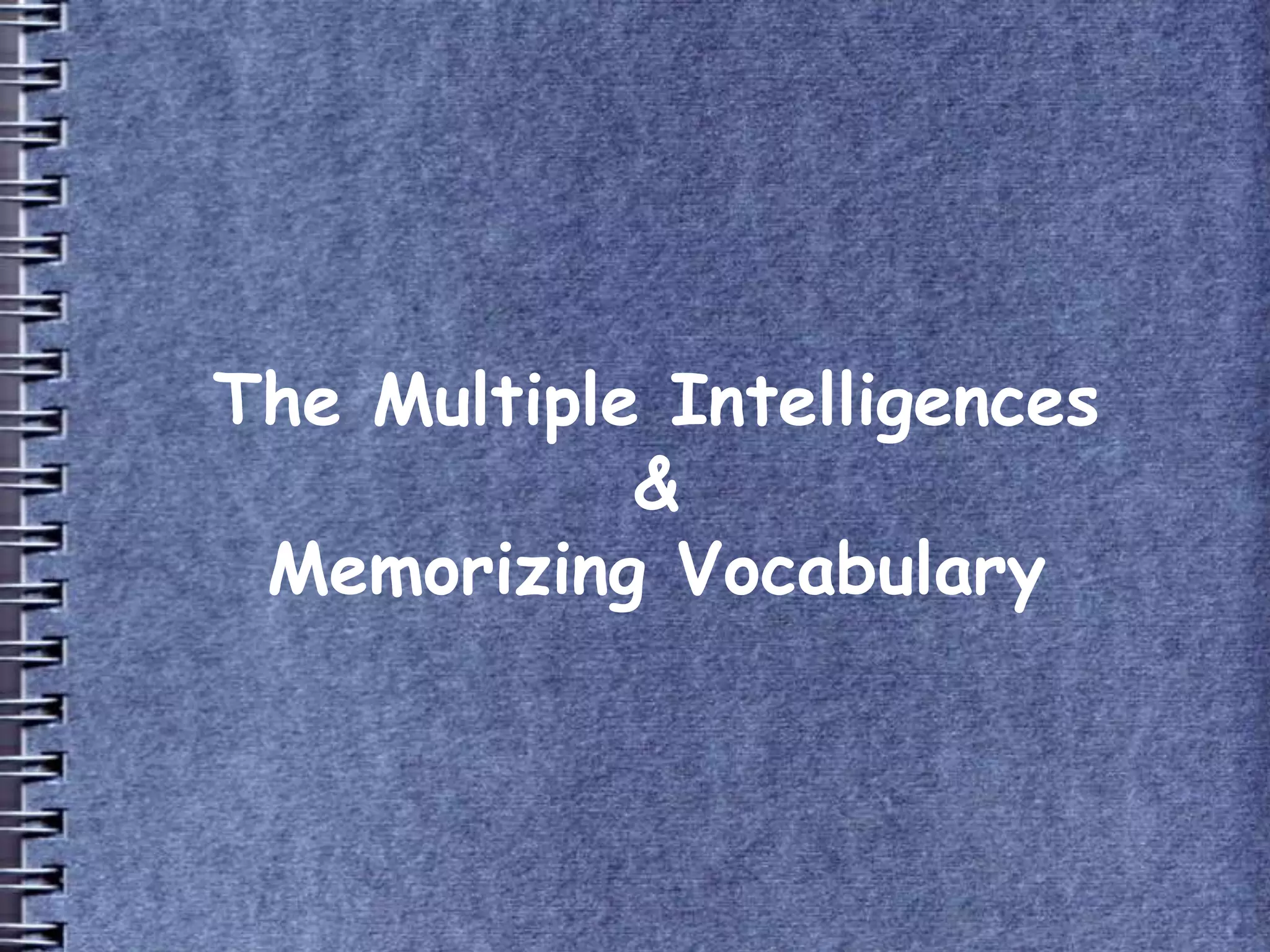 Multiple Intelligences and Memorizing Vocabulary - British Council ...