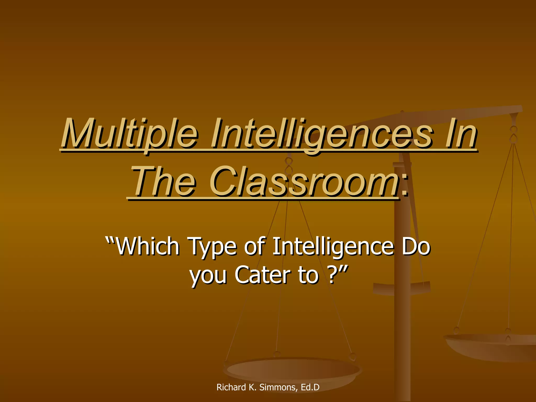 Multiple Intelligences In The Classroom Tec Htoolscourse Ppt