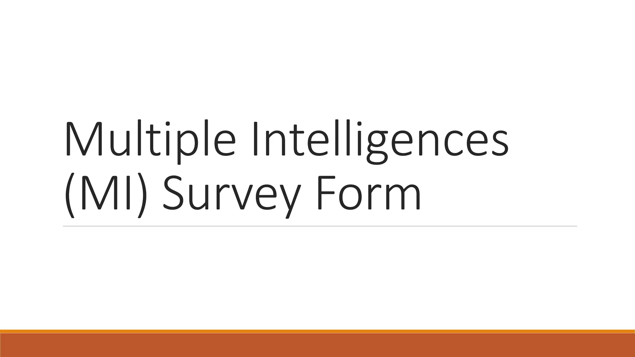 Multiple Intelligences (MI) Survey Form.pptx