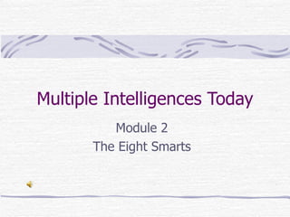 Multiple Intelligences Today Module 2 Audio | PPT
