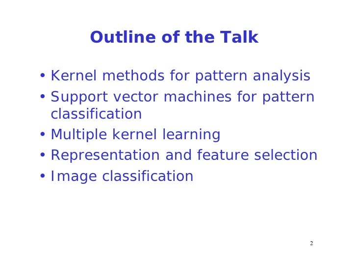Multiple Kernel Learning Based Approach To Representation And Feature…