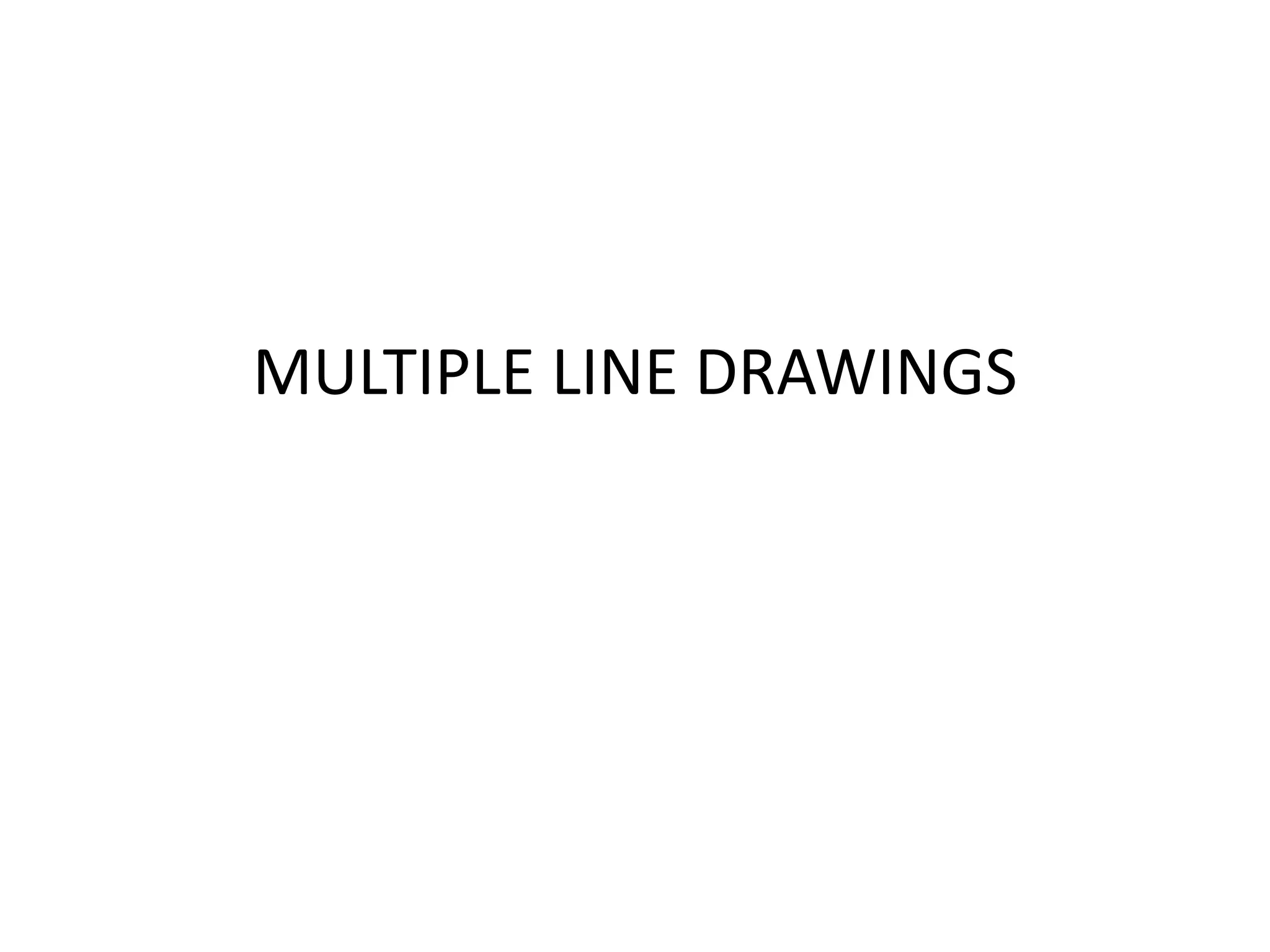 OVERLAPPING, MULTIPLE-LINED DRAWINGS | PPTX | Drawing and Sketching ...