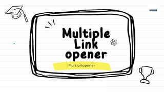 Multiple Link Opener | Multiple Url Opener | PDF