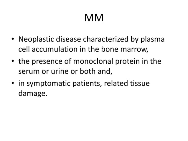 Multiple myeloma; Definition, clinical Features ,Laboratory Diagnosis ...