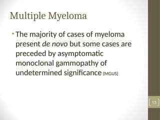 Multiple myeloma, aetiology, pathogenesis, and management.ppt