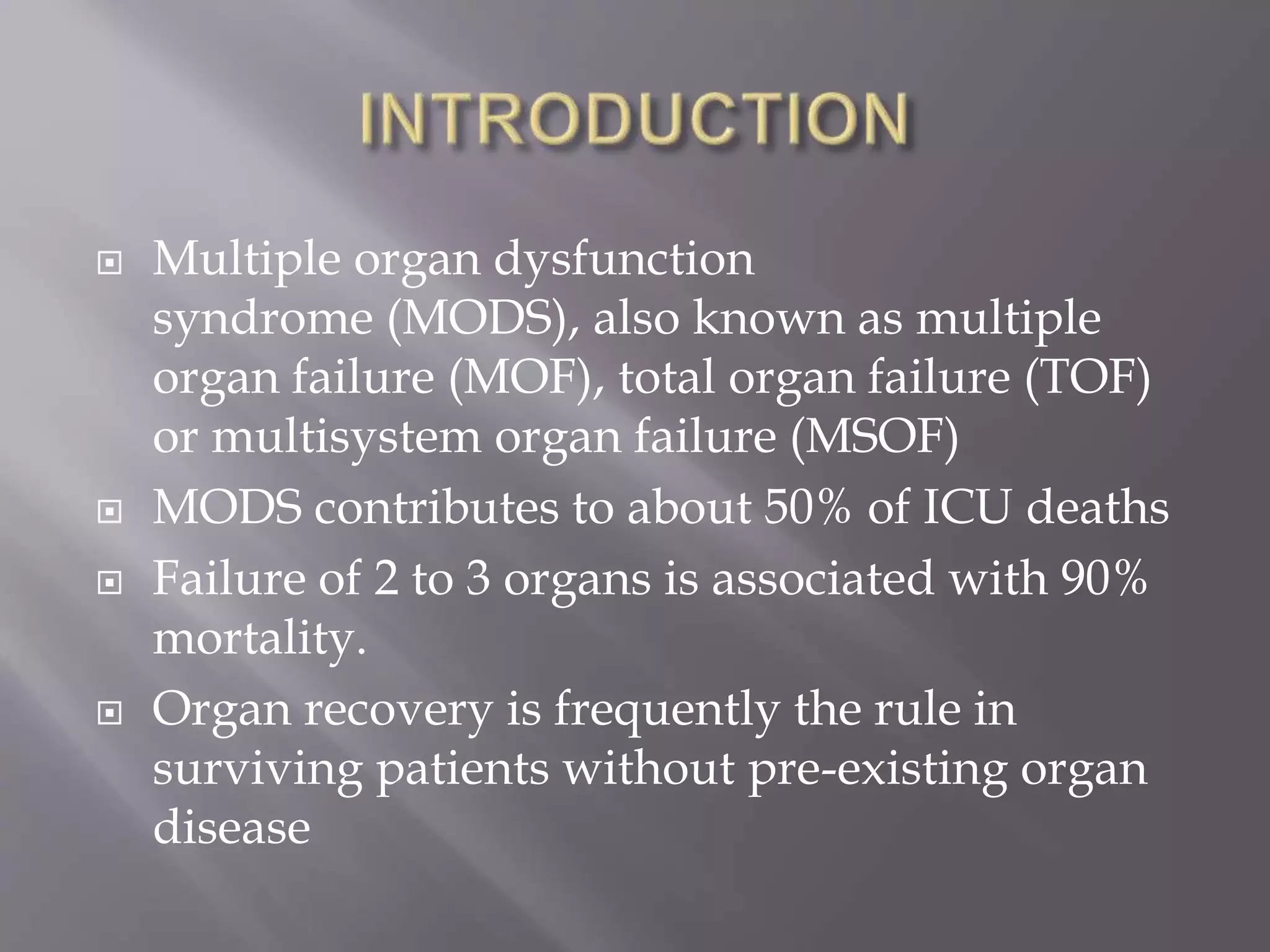 Multiple organ dysfunction syndrome | PPTX