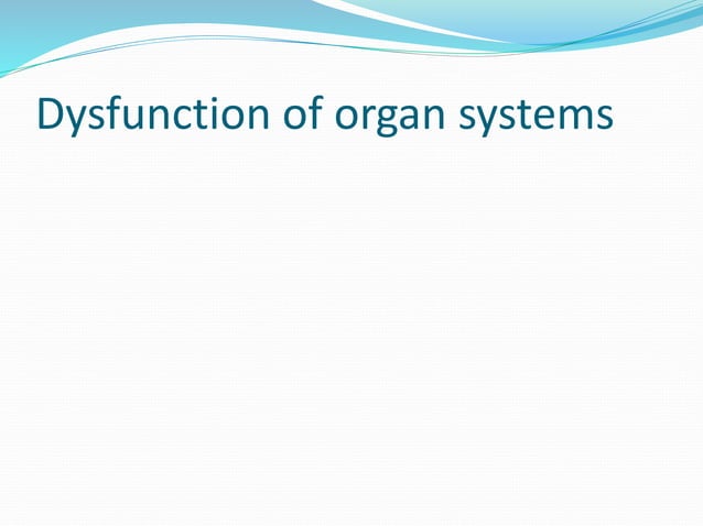 Multiple organ dysfunction syndrome | PPTX