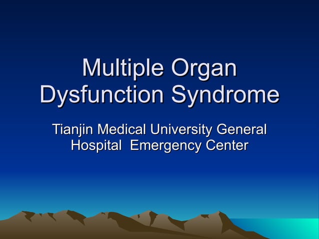 Multiple Organ Dysfunction Syndrome2009 | PPT
