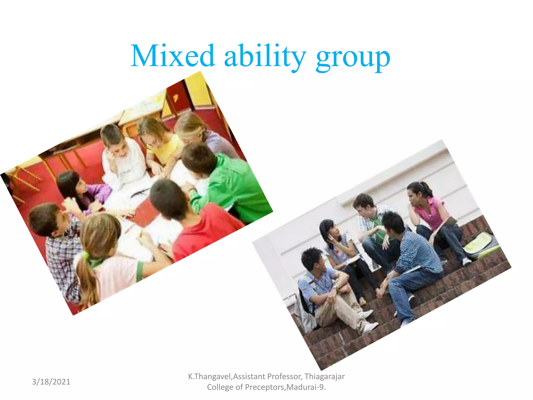 MULTIPLE OR MIXED ABILITY GROUP | PPTX | Education