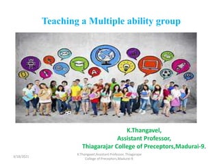 MULTIPLE OR MIXED ABILITY GROUP | PPTX | Education