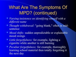 Mpd Syndrome Symptoms