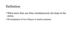 Multiple pregnancy | PPTX