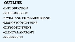 MULTIPLE PREGNANCY (CONCEPT OF TWINNING).pptx