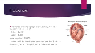 Twin/Multiple pregnancy (Obstetrics).ppt