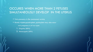 Multiple pregnancy gynecology and obstetrics mbbs ppt | PPTX