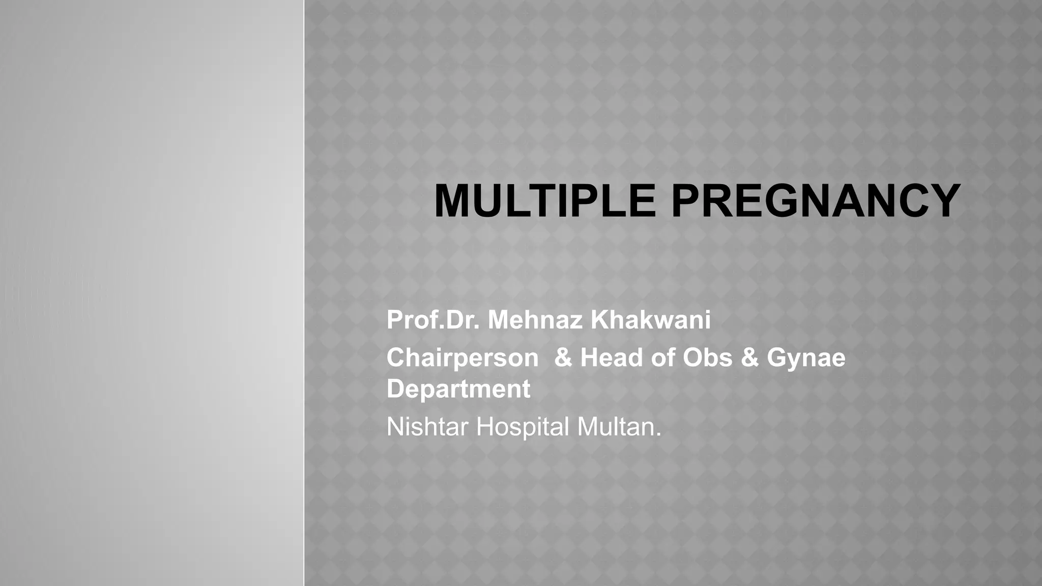 Multiple pregnancy (2).pptx Obstetrics and Gynaecology | PPTX