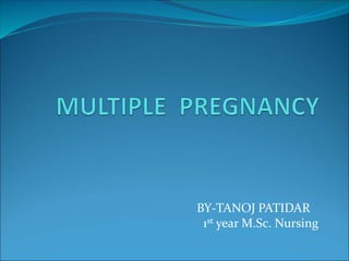 Multiple pregnancy by tanoj patidar | PPT