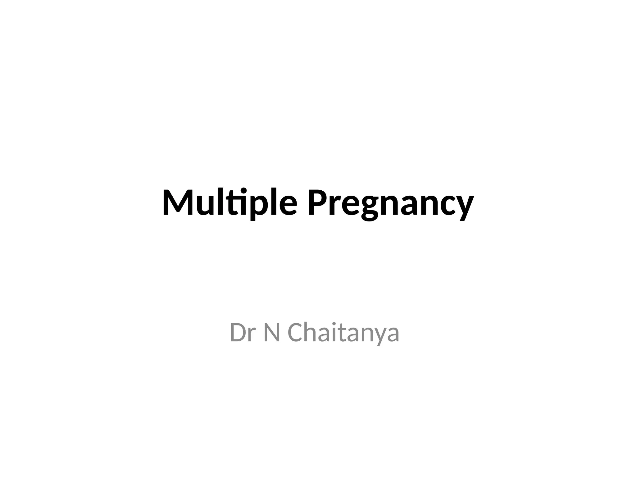 Multiple_Pregnancy in detail for undergraduates | PPTX