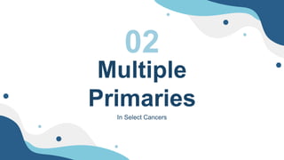 Multiple Primary Tumors.pptx
