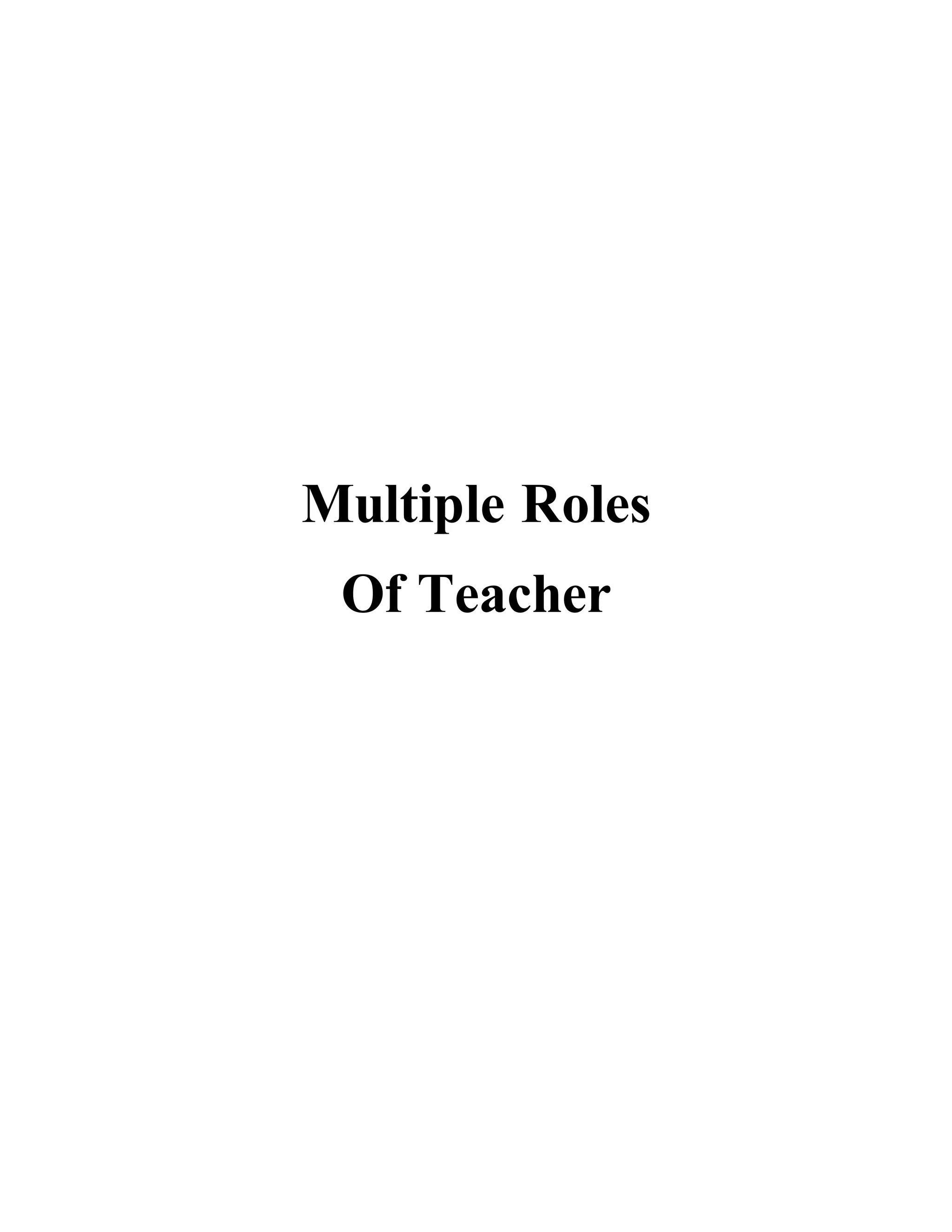 Multiple roles of teacher | DOCX