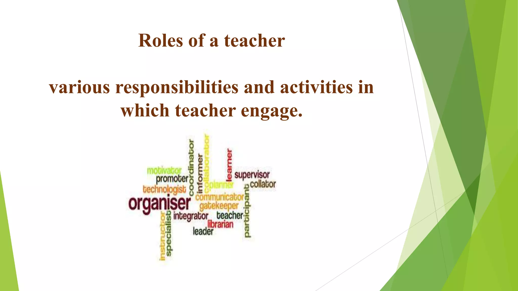 Multiple roles of teachers | PPTX