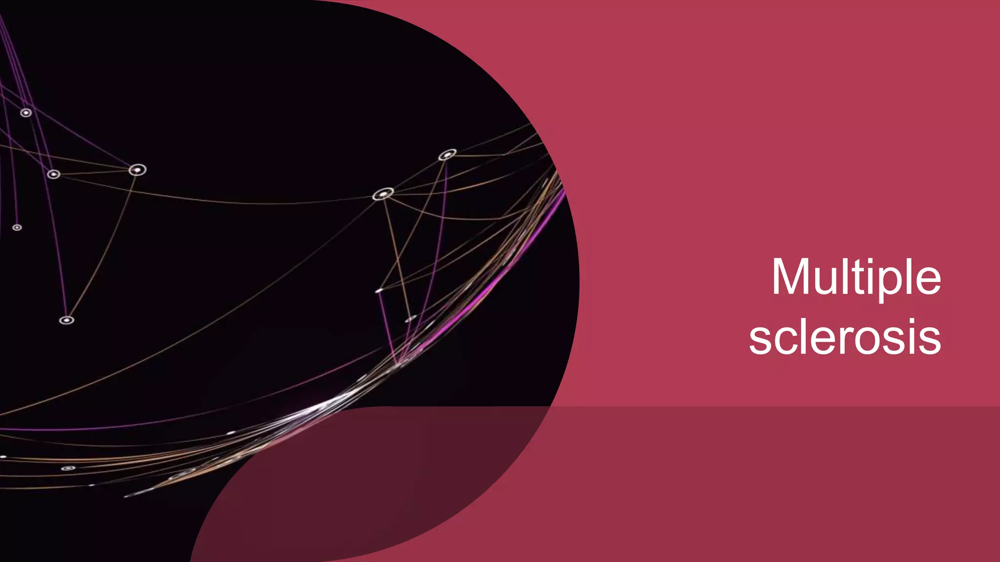 Multiple sclerosis-1.pptx