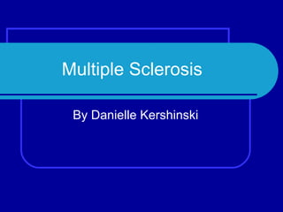Multiple Sclerosis | PPT
