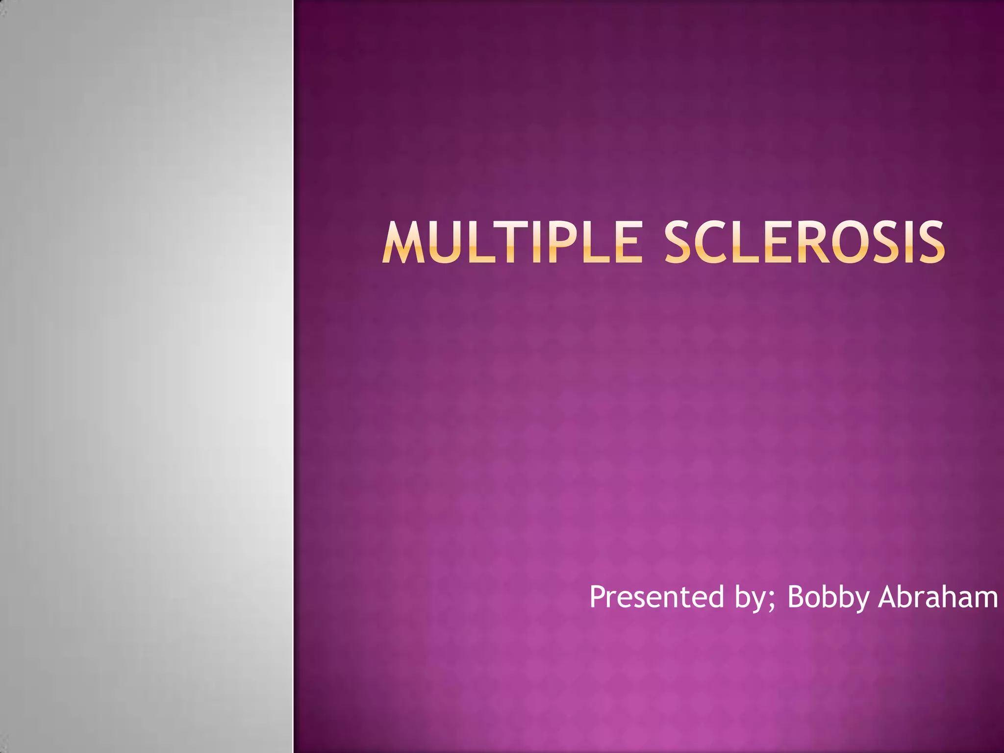 Multiple sclerosis | PPTX