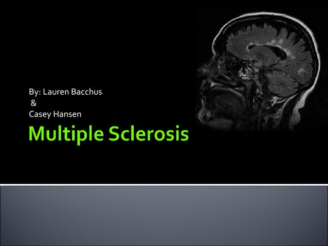 Multiple Sclerosis | PPT