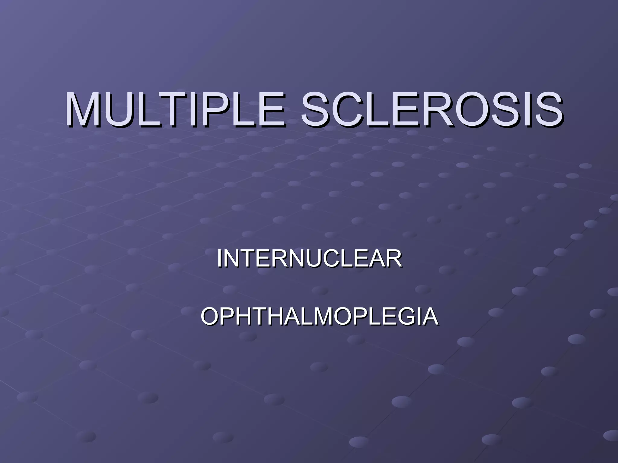Multiple sclerosis | PPT