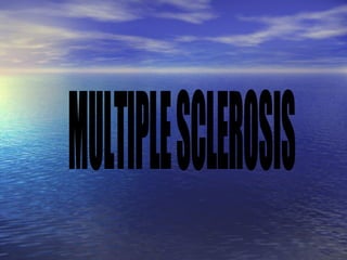 Multiple sclerosis | PPT