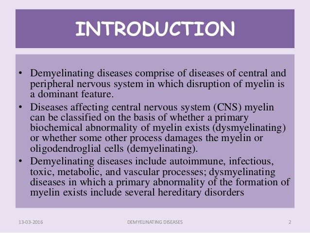 Demyelinating diseases