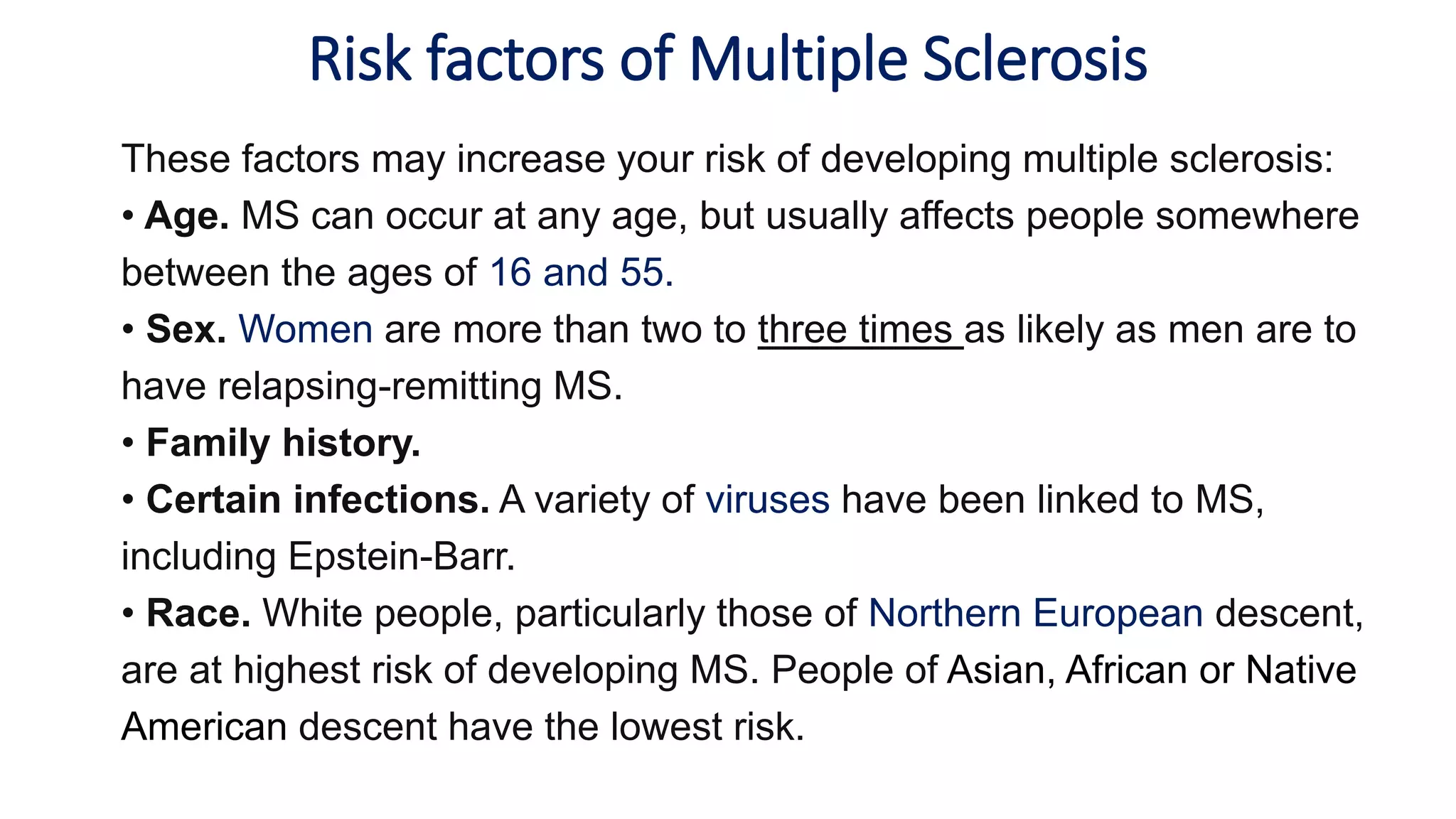 Multiple sclerosis: Introduction, Risk Factors, Diagnosis and Treatment ...