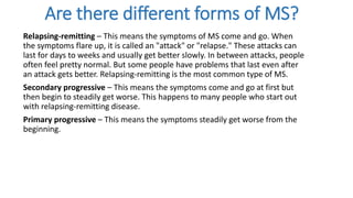 Multiple sclerosis: Introduction, Risk Factors, Diagnosis and Treatment ...